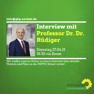 Interview mit unserem Rektor – Grüne Hochschulgruppe